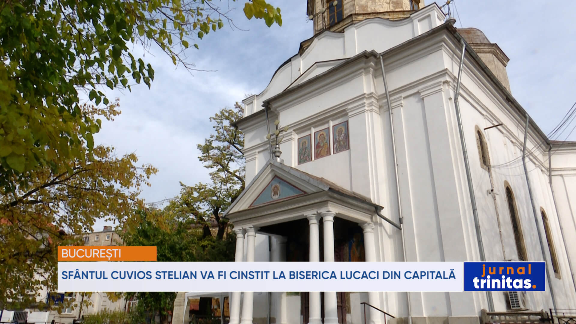 Sfântul Cuvios Stelian va fi cinstit la Biserica Lucaci din Capitală ...
