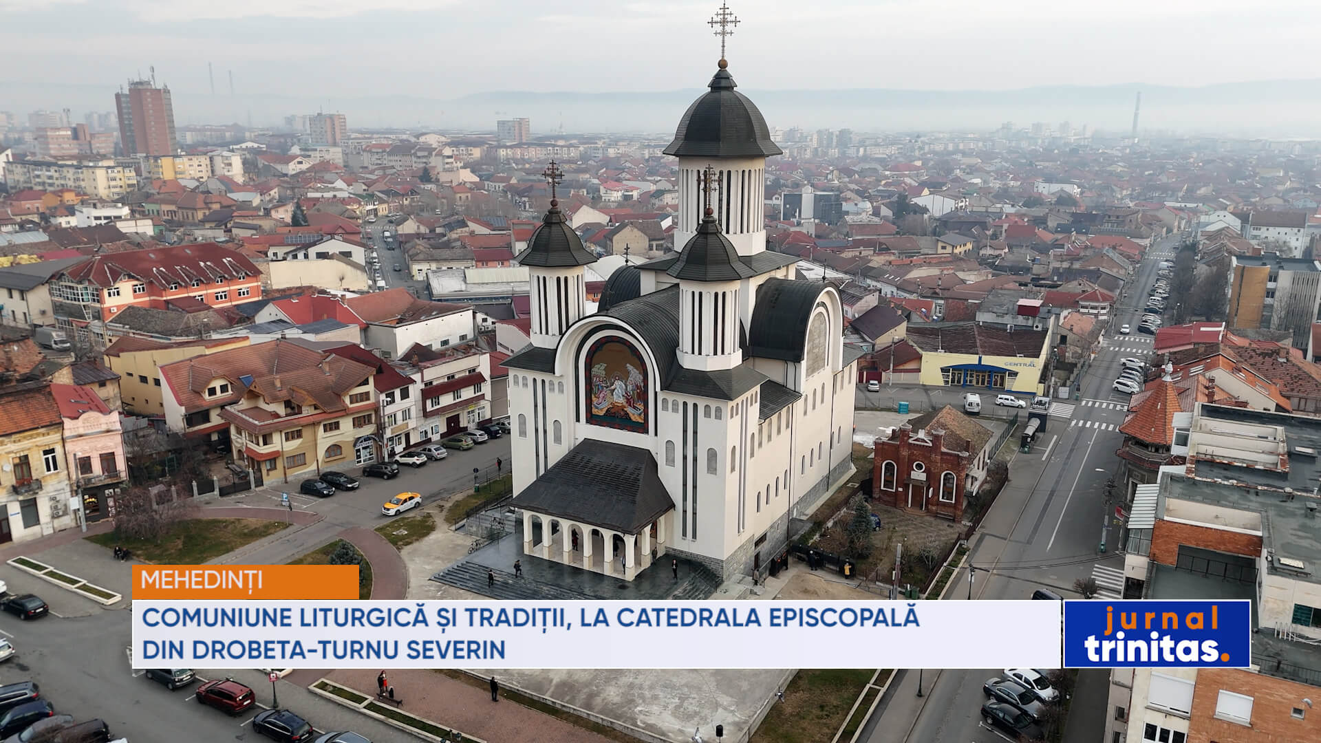 Comuniune liturgică și tradiții, la Catedrala episcopală din Drobeta ...