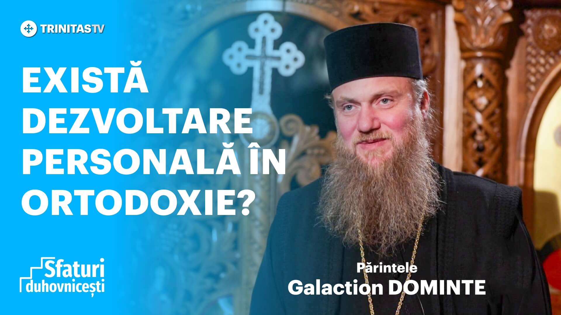 Există dezvoltare personală ortodoxă? - TRINITAS TV