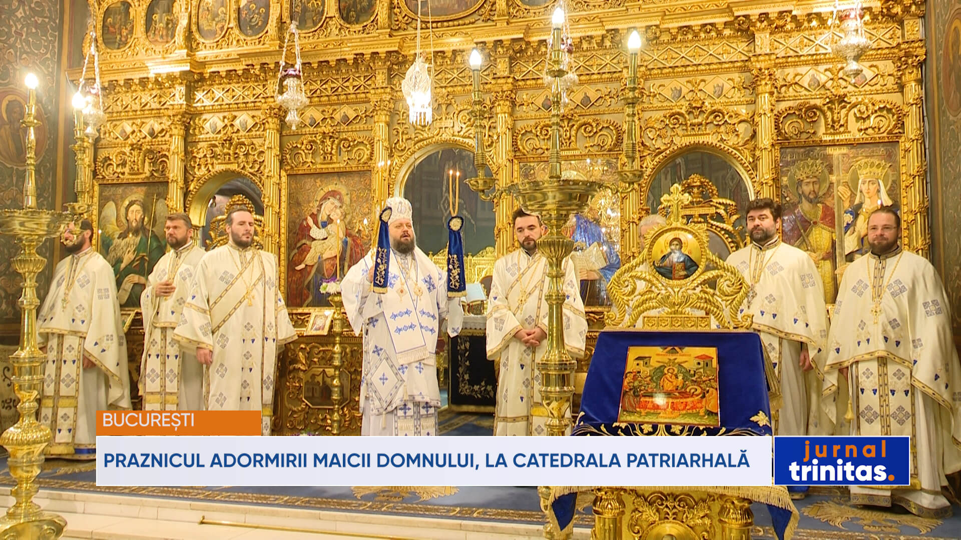 Praznicul Adormirii Maicii Domnului, la Catedrala Patriarhală - TRINITAS TV