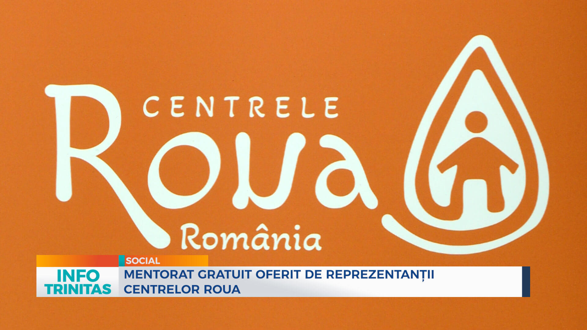 Mentorat gratuit oferit de reprezentanții Centrelor ROUA - TRINITAS TV