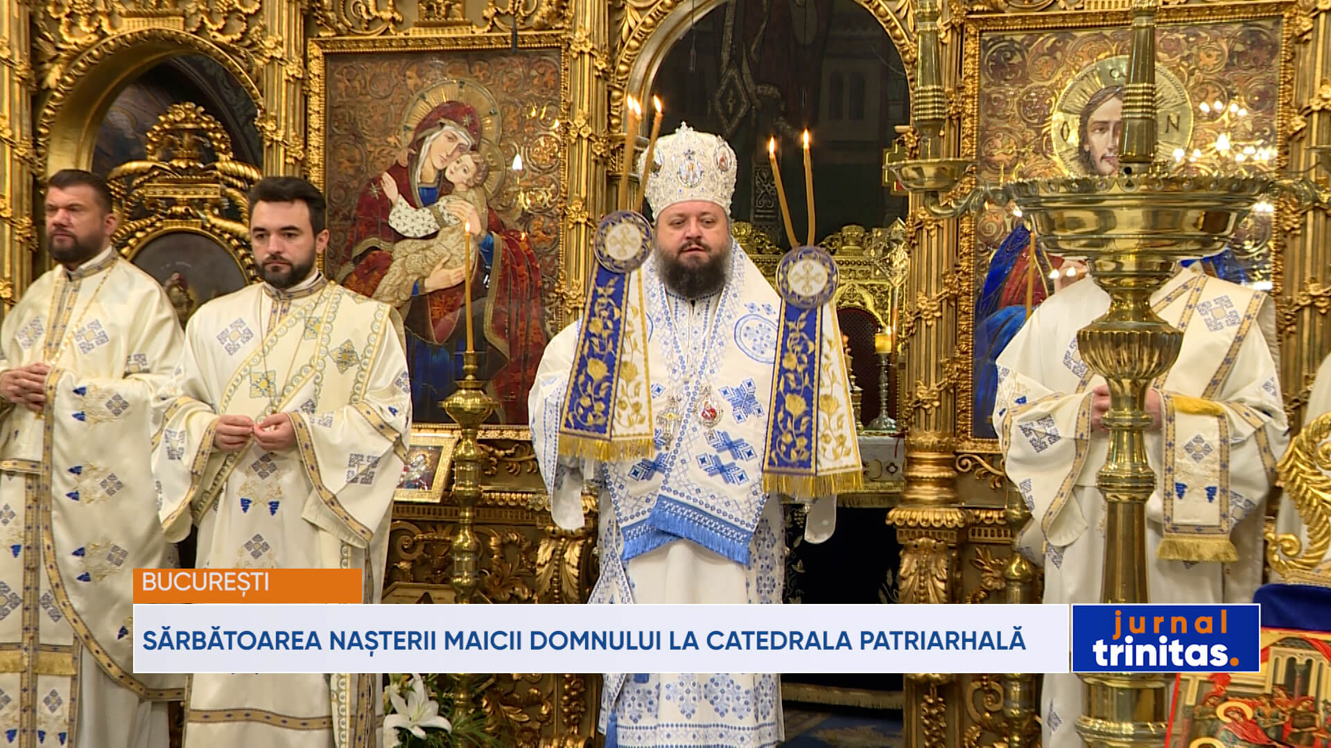 Sărbătoarea Nașterii Maicii Domnului la Catedrala Patriarhală - TRINITAS TV