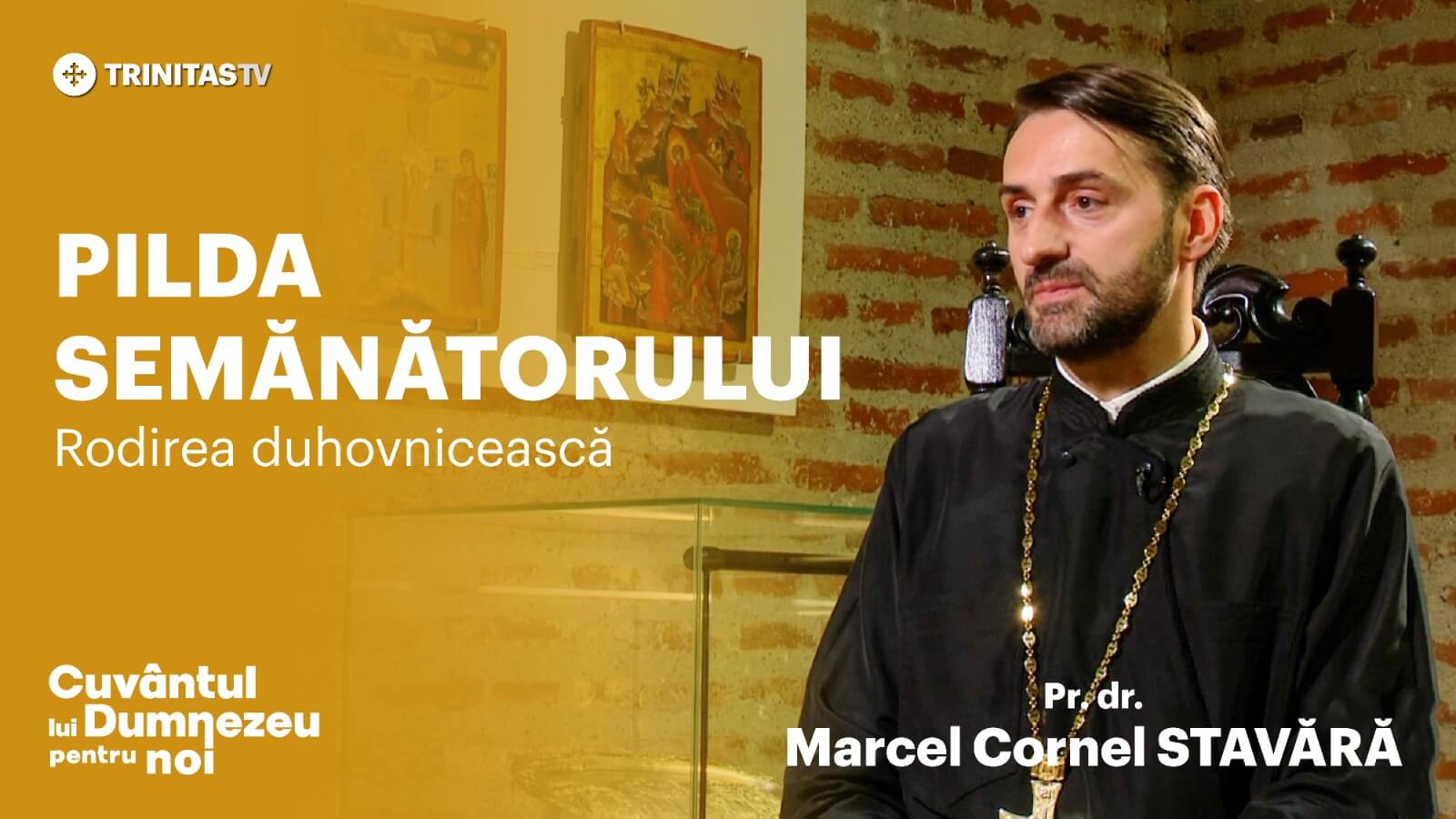 Pilda semănătorului. Rodirea duhovnicească - TRINITAS TV