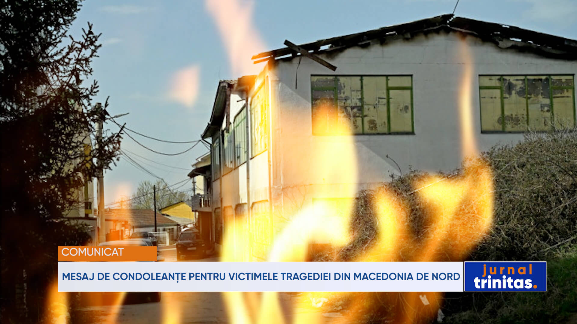 Mesaj de condoleanțe pentru victimele tragediei din Macedonia de Nord - TRINITAS TV