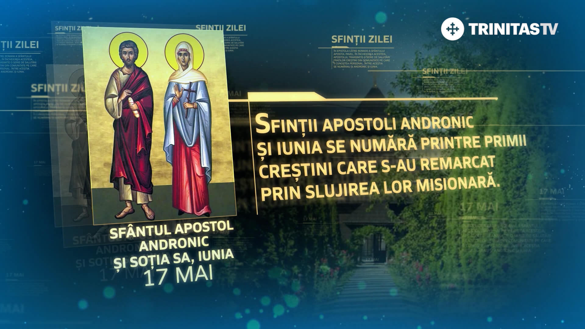 Sfântul Apostol Andronic și soția sa, Iunia – 17 mai - TRINITAS TV