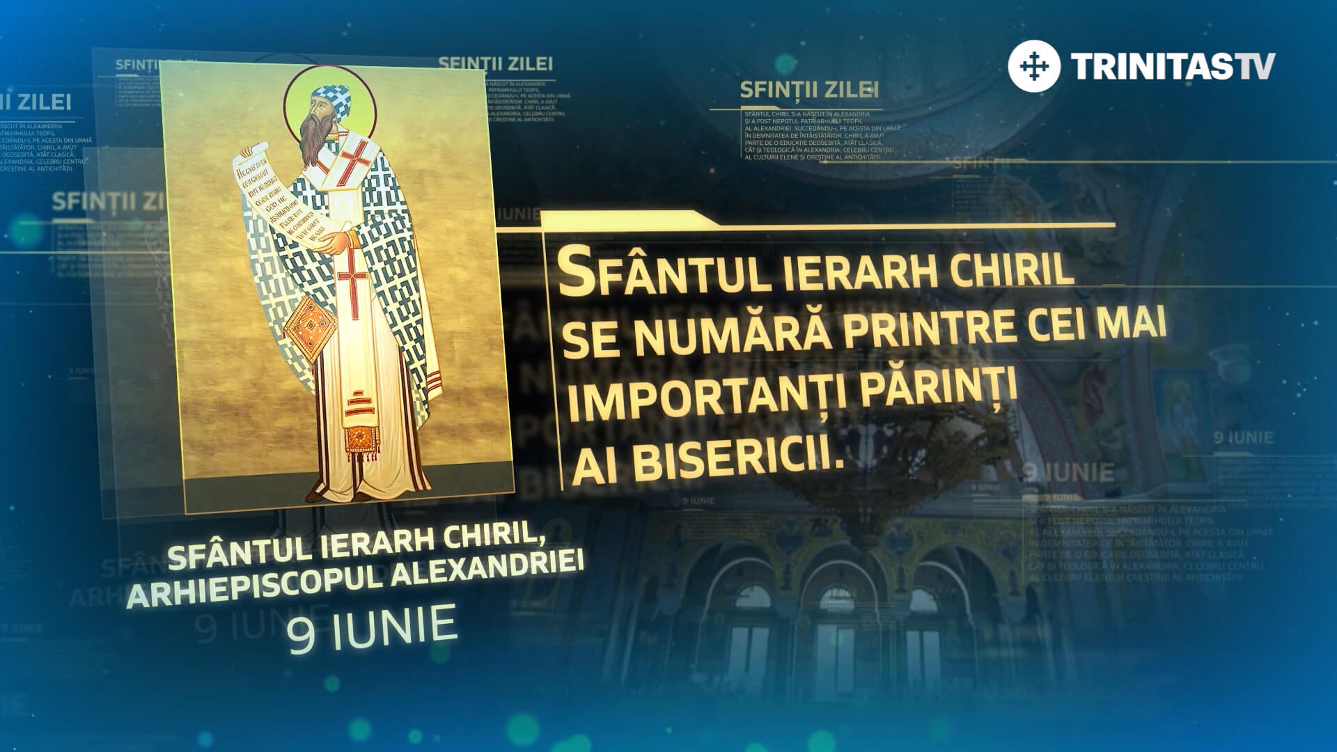 Sfântul Ierarh Chiril, arhiepiscopul Alexandriei – 9 iunie - TRINITAS TV