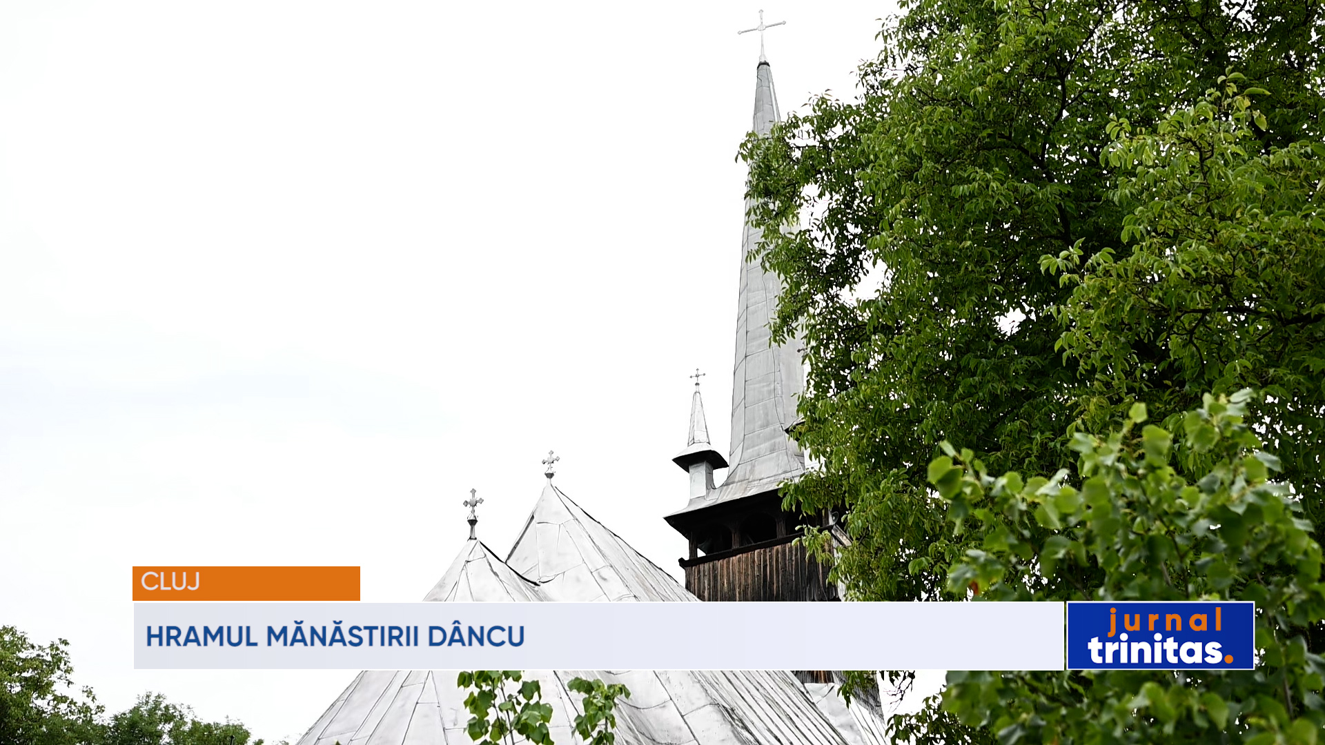 Hramul Mănăstirii Dâncu - TRINITAS TV