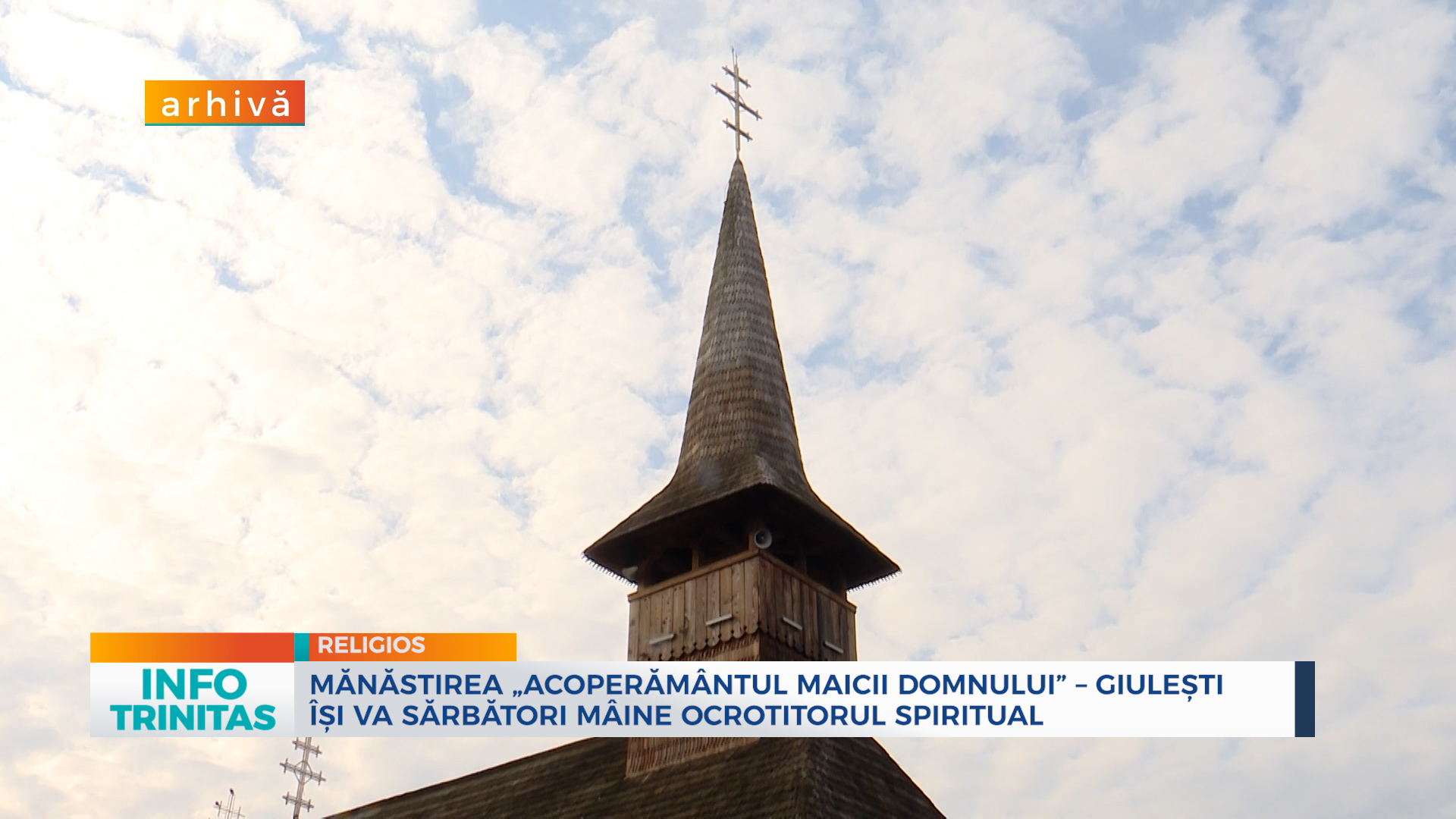 Mănăstirea „Acoperământul Maicii Domnului” – Giulești își va sărbători mâine ocrotitorul ...